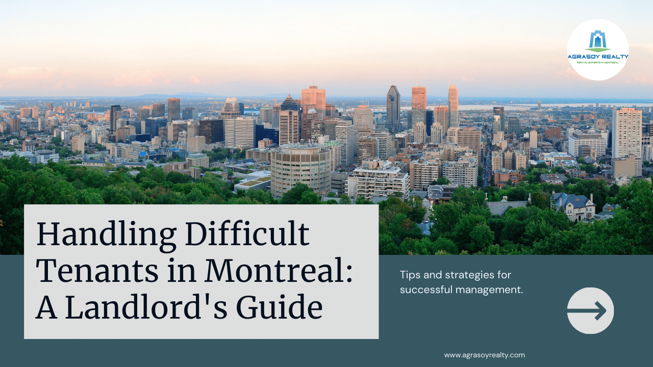 Dealing with Difficult Tenants in Montreal: A Landlord's Guide ...