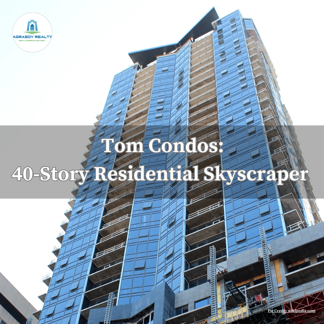 TOM Condos managed by Agrasoy Realty in Montreal | AGRASOY REALTY